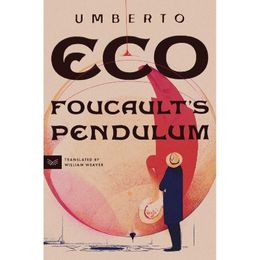 Foucault's Pendulum - Umberto Eco, Kartoniert (TB)