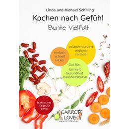 tredition Kochen nach Gefühl - Linda Schilling, Michael Schilling, Kartoniert (TB)