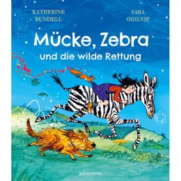 Mücke, Zebra und die wilde Rettung - Katherine Rundell, Gebunden