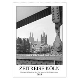 Zeitreise Köln 1930er Jahre. Fotograf: Karl Heinrich Lämmel (Wandkalender 2024 DIN A2 hoch), Calvendo Monatskalender