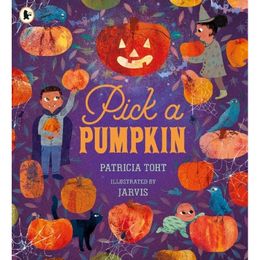 Pick a Pumpkin - Patricia Toht, Kartoniert (TB)