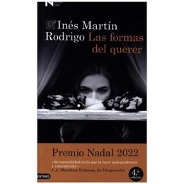 Las formas del querer Premio Nadal 2022 - Ines Martin Rodrigo, Gebunden