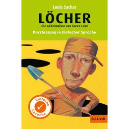 Kurzfassung in Einfacher Sprache. Löcher - Louis Sachar, Taschenbuch