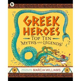 Greek Heroes: Top Ten Myths and Legends! - Marcia Williams, Kartoniert (TB)