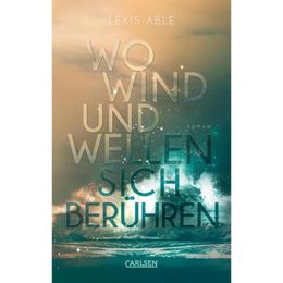 Wo Wind und Wellen sich berühren / Westcoast Skies Bd.2 - Lexis Able, Kartoniert (TB)