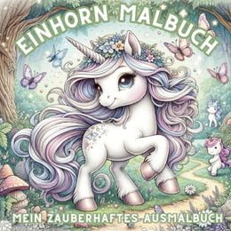 tredition Einhorn Malbuch - Mein zauberhaftes Ausmalbuch für Mädchen ab 4 Jahren. - S&L Inspirations Lounge, Kartoniert (TB)