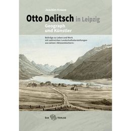 Otto Delitsch in Leipzig - Geograph und Künstler - Joachim Krause, Gebunden