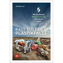 Delius Klasing Verlag Raus aus der Plastikfalle - Rachel Salt, Kartoniert (TB)