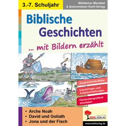 Biblische Geschichten mit Bildern erzählt - Waldemar Mandzel, Autorenteam Kohl-Verlag, Kartoniert (TB)