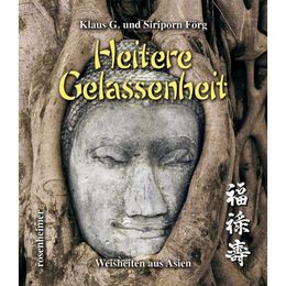 Heitere Gelassenheit - Klaus G. Förg, Siriporn Förg, Gebunden