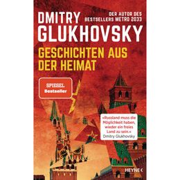Geschichten aus der Heimat - Dmitry Glukhovsky, Gebunden