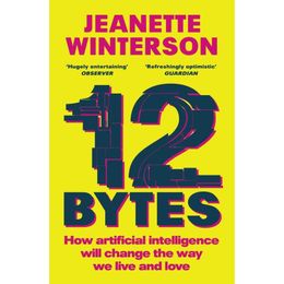 12 Bytes - Jeanette Winterson, Kartoniert (TB)