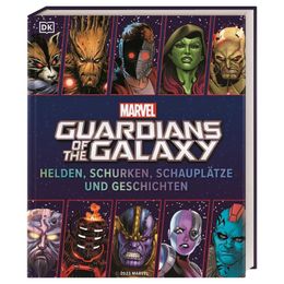 Dorling Kindersley MARVEL Guardians of the Galaxy Helden, Schurken, Schauplätze und Geschichten - Nick Jones, Gebunden