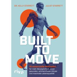 Riva Verlag Built to Move - Kelly Starrett, Juliet Starrett, Kartoniert (TB)