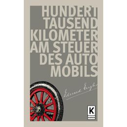 Delius Klasing Verlag Hunderttausend Kilometer am Steuer des Automobils - Eduard Engler, Gebunden