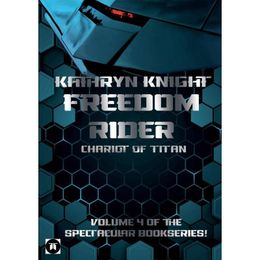 tredition Freedom Rider 4 - Chariot of Titan (English) - Kathryn Knight, Kartoniert (TB)