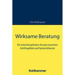 Wirksame Beratung - Dirk Bildhäuser, Kartoniert (TB)