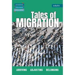 Tales of Migration: Arriving - Adjusting - Belonging, Kartoniert (TB)
