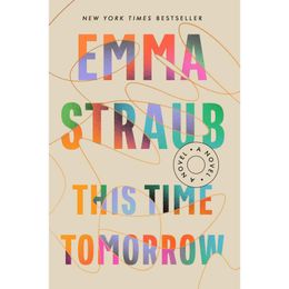 This Time Tomorrow - Emma Straub, Kartoniert (TB)