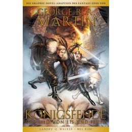 George R.R. Martins Game of Thrones - Königsfehde - George R. R. Martin, Mel Rubi, Landry Q. Walker, Kartoniert (TB)