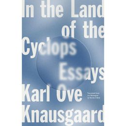 In the Land of the Cyclops - Karl Ove Knausgard, Kartoniert (TB)