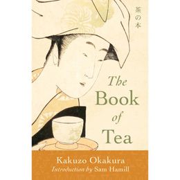 Penguin Random House The Book of Tea - Kakuzo Okakura, Kartoniert (TB)