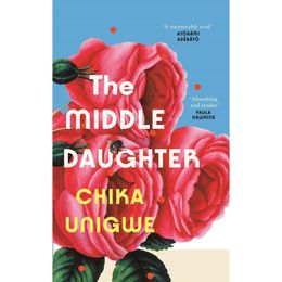 The Middle Daughter - Chika Unigwe, Kartoniert (TB)