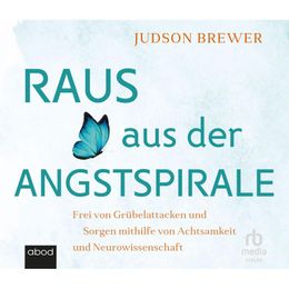 Raus aus der Angstspirale,Audio-CD - Judson Brewer (Hörbuch)