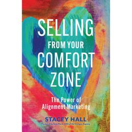 Selling from Your Comfort Zone - Stacey Hall, Kartoniert (TB)