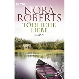 Tödliche Liebe - Nora Roberts, Taschenbuch
