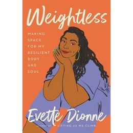 Weightless - Evette Dionne, Gebunden