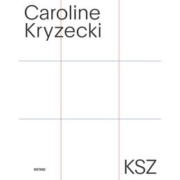 KSZ - Caroline Kryzecki, Gebunden