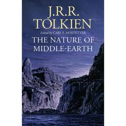 The Nature of Middle-earth - J.R.R. Tolkien, Kartoniert (TB)