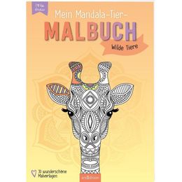 Ars Edition Mein Mandala-Tier-Malbuch - Wilde Tiere, Kartoniert (TB)