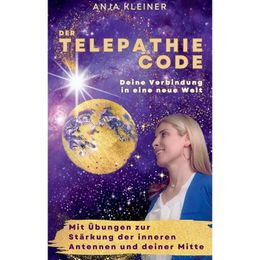 tredition Der Telepathie Code - Anja Kleiner, Kartoniert (TB)