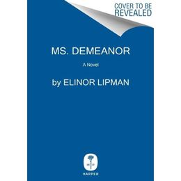 Ms. Demeanor - Elinor Lipman, Gebunden