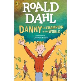 Danny the Champion of the World - Roald Dahl, Kartoniert (TB)