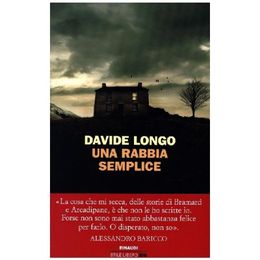 Einaudi. Stile libero big / Una rabbia semplice - Davide Longo, Kartoniert (TB)