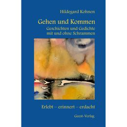 Gehen und Kommen - Hildegard Kohnen, Kartoniert (TB)