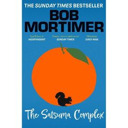The Satsuma Complex - Bob Mortimer, Kartoniert (TB)