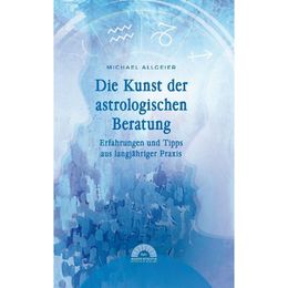 Die Kunst der astrologischen Beratung - Michael Allgeier, Gebunden
