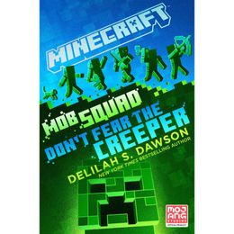 Penguin Random House Minecraft / Minecraft: Mob Squad: Don't Fear the Creeper - Delilah S. Dawson, Kartoniert (TB)