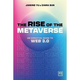 The Rise of the Metaverse - Jianing Yu, Ciara Sun, Gebunden
