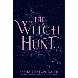The Witch Hunt - Sasha Peyton Smith, Kartoniert (TB)