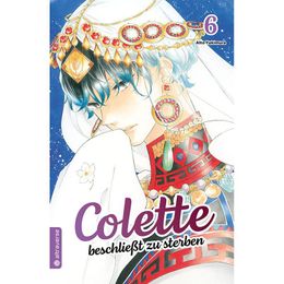 Colette beschließt zu sterben Bd.6 - Aito Yukimura, Kartoniert (TB)