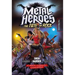 Metal Heroes and the Fate of Rock - Harder Swen, Gebunden