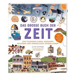 Das große Buch der Zeit - Clive Gifford, Gebunden