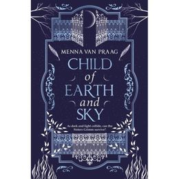 Child of Earth & Sky - Menna van Praag, Kartoniert (TB)
