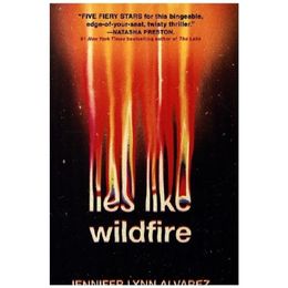 Penguin Random House Lies Like Wildfire - Jennifer Lynn Alvarez, Kartoniert (TB)