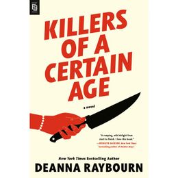 Penguin Random House Killers of a Certain Age - Deanna Raybourn, Kartoniert (TB)